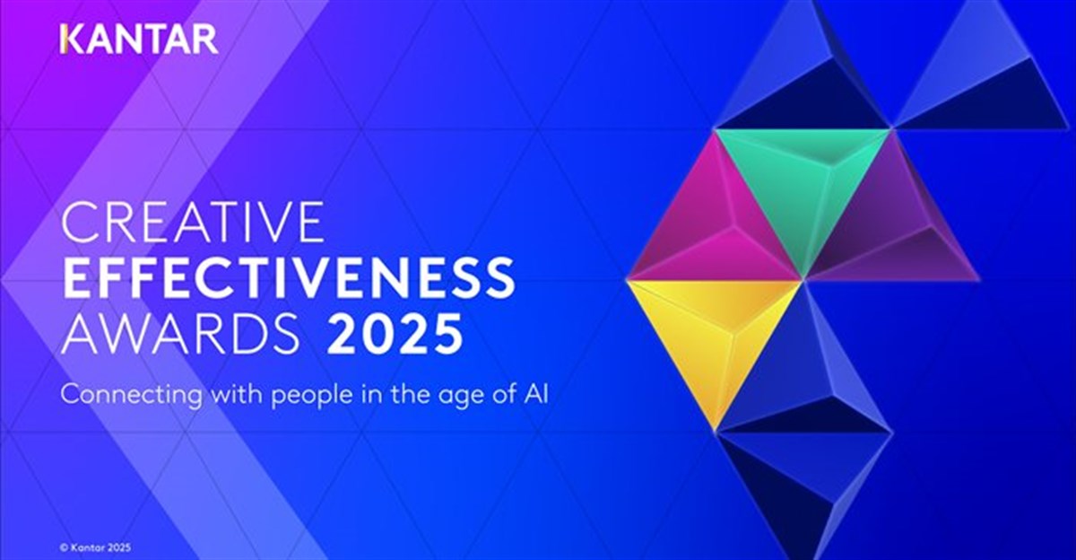 Kantar Creative Effectiveness Awards 2025. Connecting with people in ...